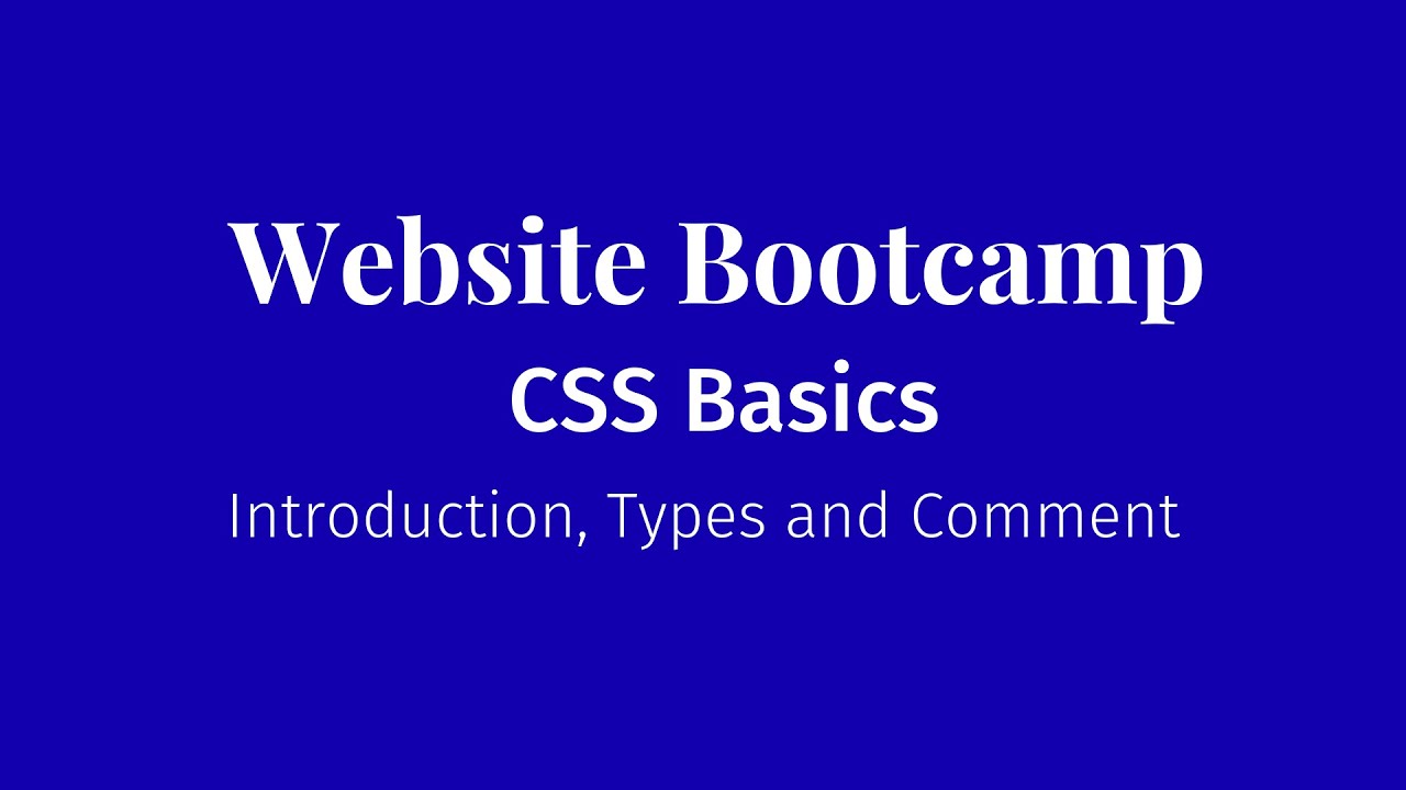 CSS Basics - [2.1] Introduction, types and comment - YouTube