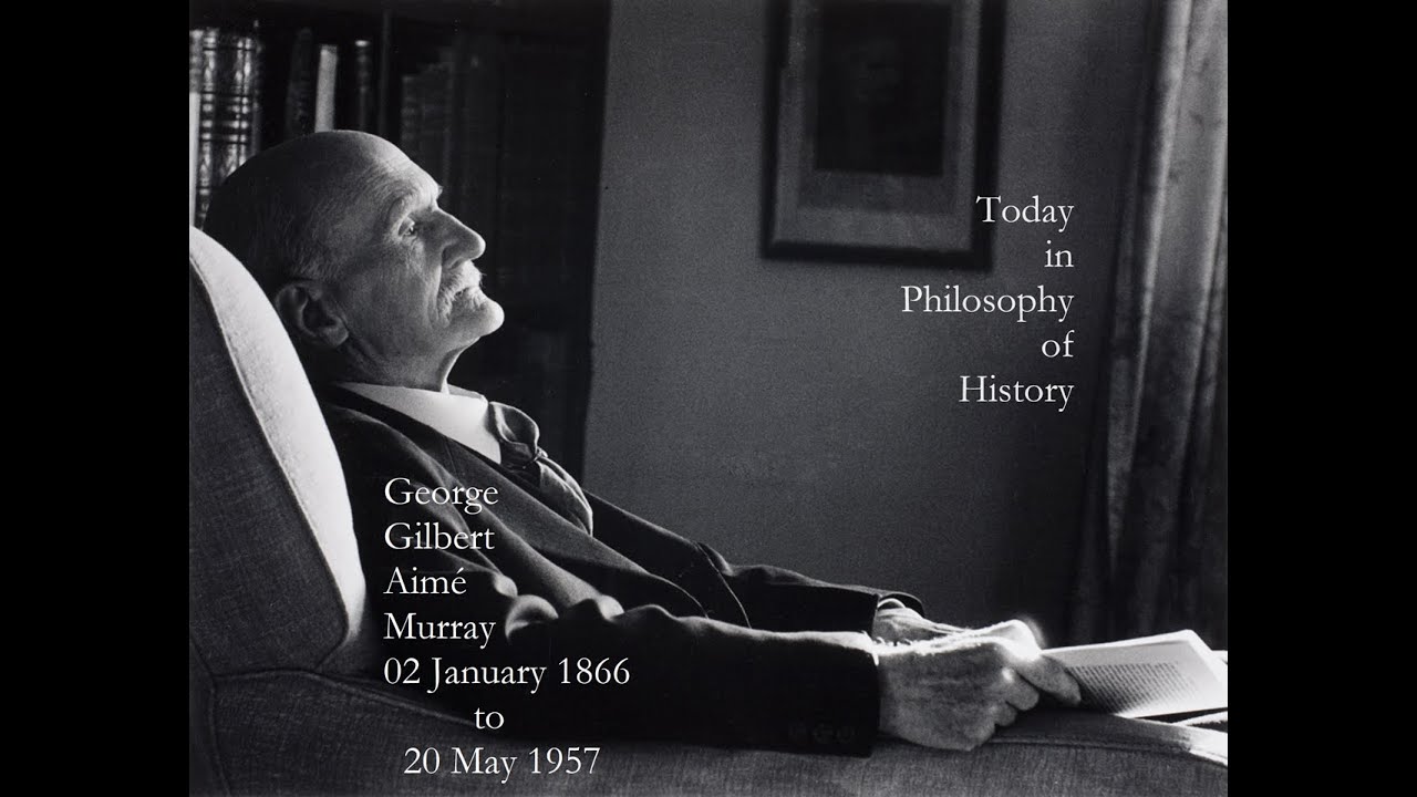 Gilbert Murray - YouTube