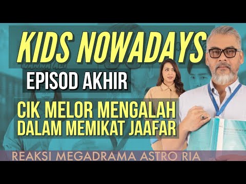 KIDS NOWADAYS Episod Akhir (20), Cik Melor mengalah dalam memikat ...
