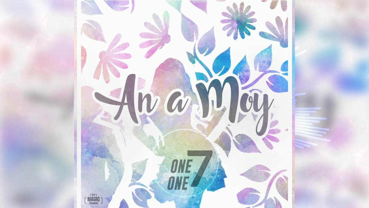 One One Seven - AN A MOY (Official Audio) - YouTube