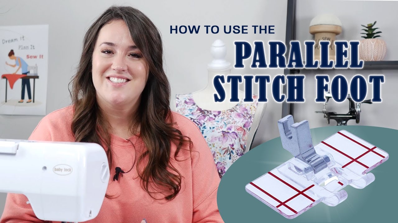Parallel Stitch Foot Tutorial | How to use a parallel stitch foot ...