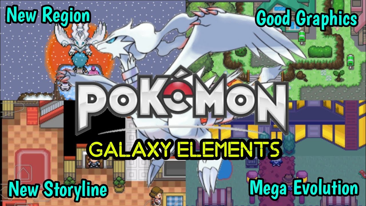 Pokemon Galaxy Elements - New GBA Rom With New Region, Good Graphics, New Story & Much More ...