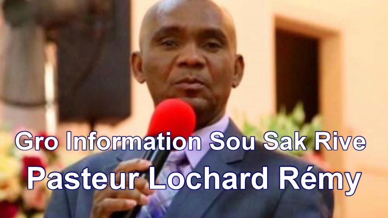 Gro Information Sou Sak Rive Pasteur Rémy Lochard - YouTube