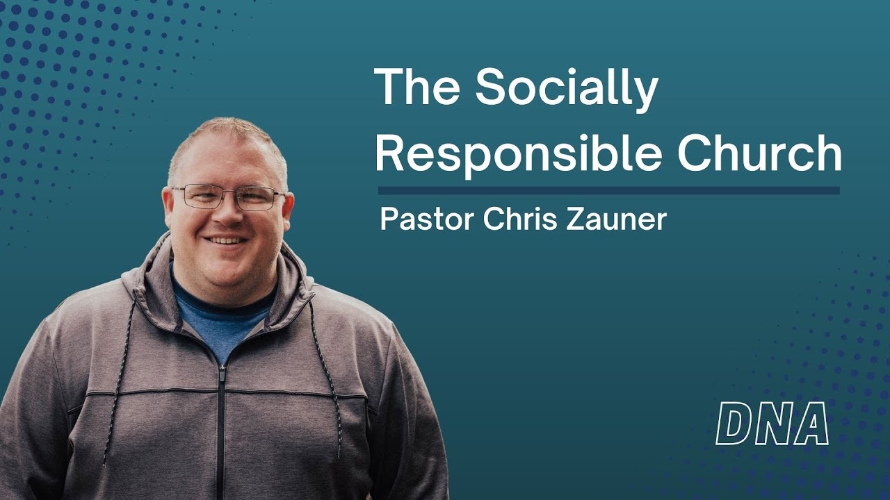 The Socially Responsible Church | Chris Zauner (Full Sermon) - YouTube