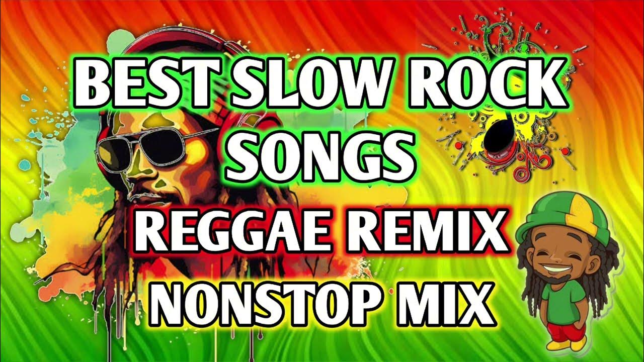BEST SLOW ROCK LOVE SONGS | REGGAE REMIX | NONSTOP MIX - DJ SOYMIX - YouTube