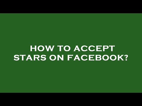 How to accept stars on facebook? - YouTube