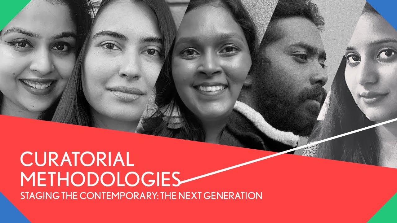 Curatorial Methodologies | Staging the Contemporary: The Next ...