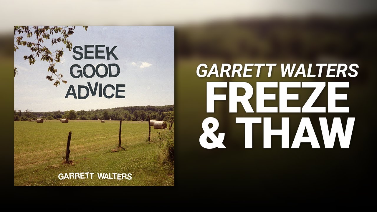 Garrett Walters // Freeze & Thaw - YouTube