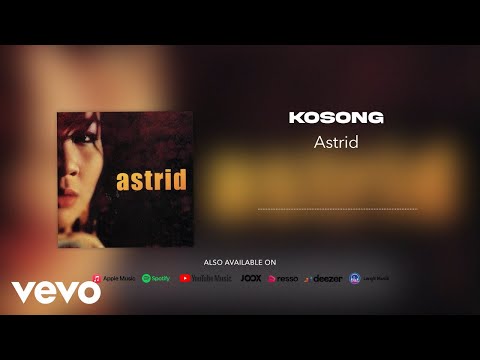 Astrid - Kosong (Official Audio Video)
