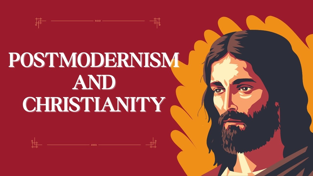 Postmodernism | Everything a Christian Needs to Know - YouTube