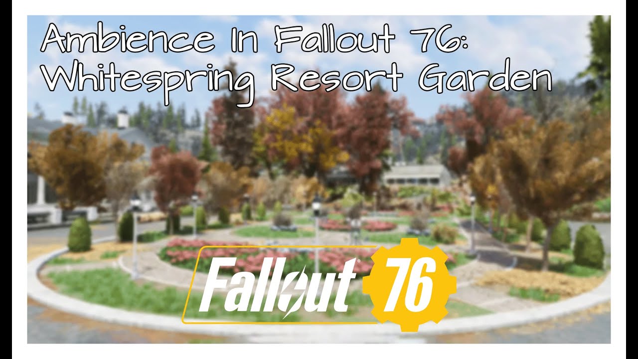 Ambience In Fallout 76: Whitespring Resort Garden - YouTube