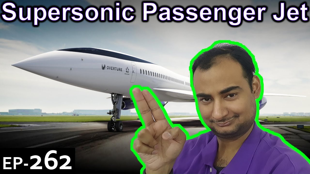 Supersonic Passenger Jet Explained {Future Friday Ep262} - YouTube