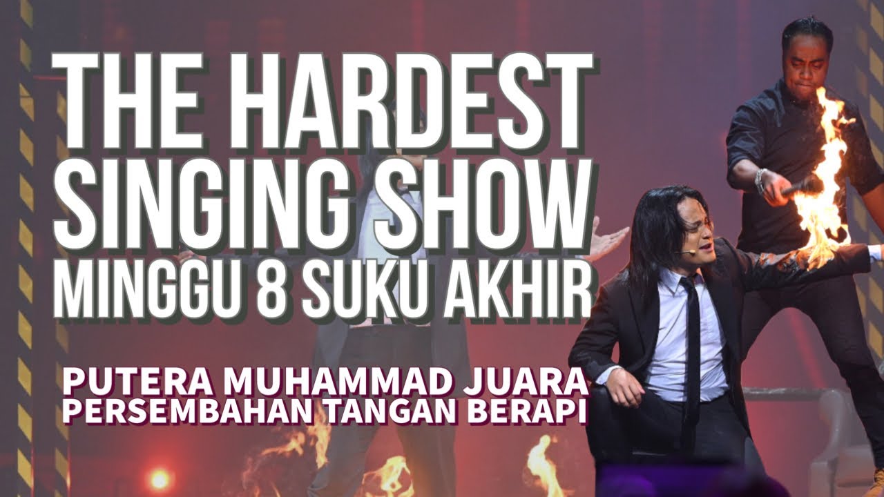 THE HARDEST SINGING SHOW Minggu 8 Suku Akhir, Putera Muhammad Juara ...