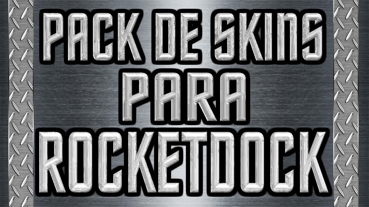 Como Descargar E Instalar Rocketdock Con Skins Y Efectos RocketDock By