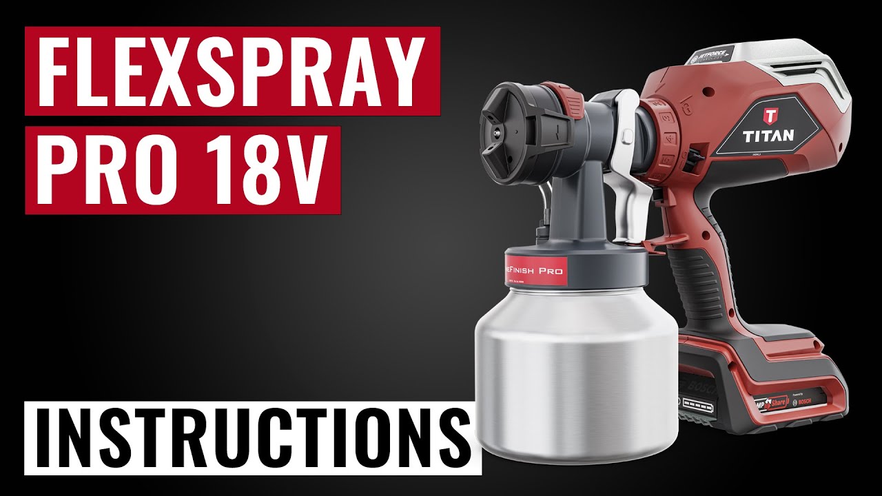 FlexSpray Pro 18V - Setup, Application, Cleaning, Maintenance ...