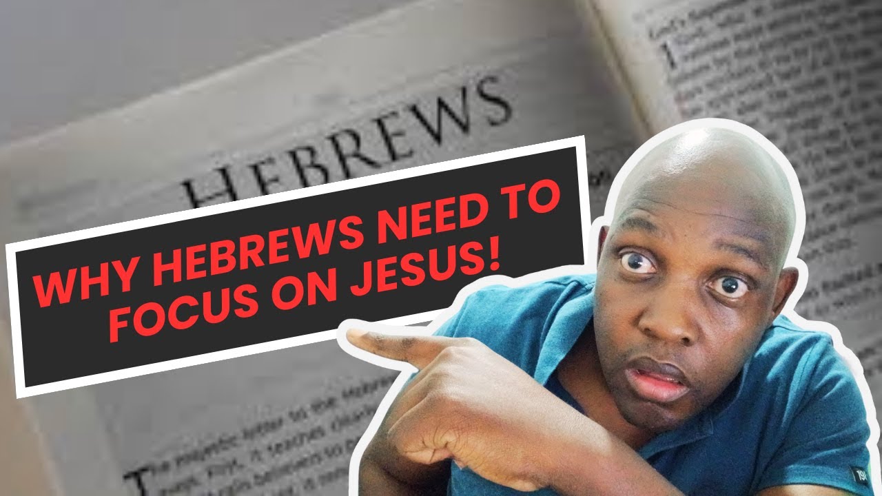 Lessons Learned from Hebrews 7 - Why Hebrews Need to Focus on Jesus - YouTube