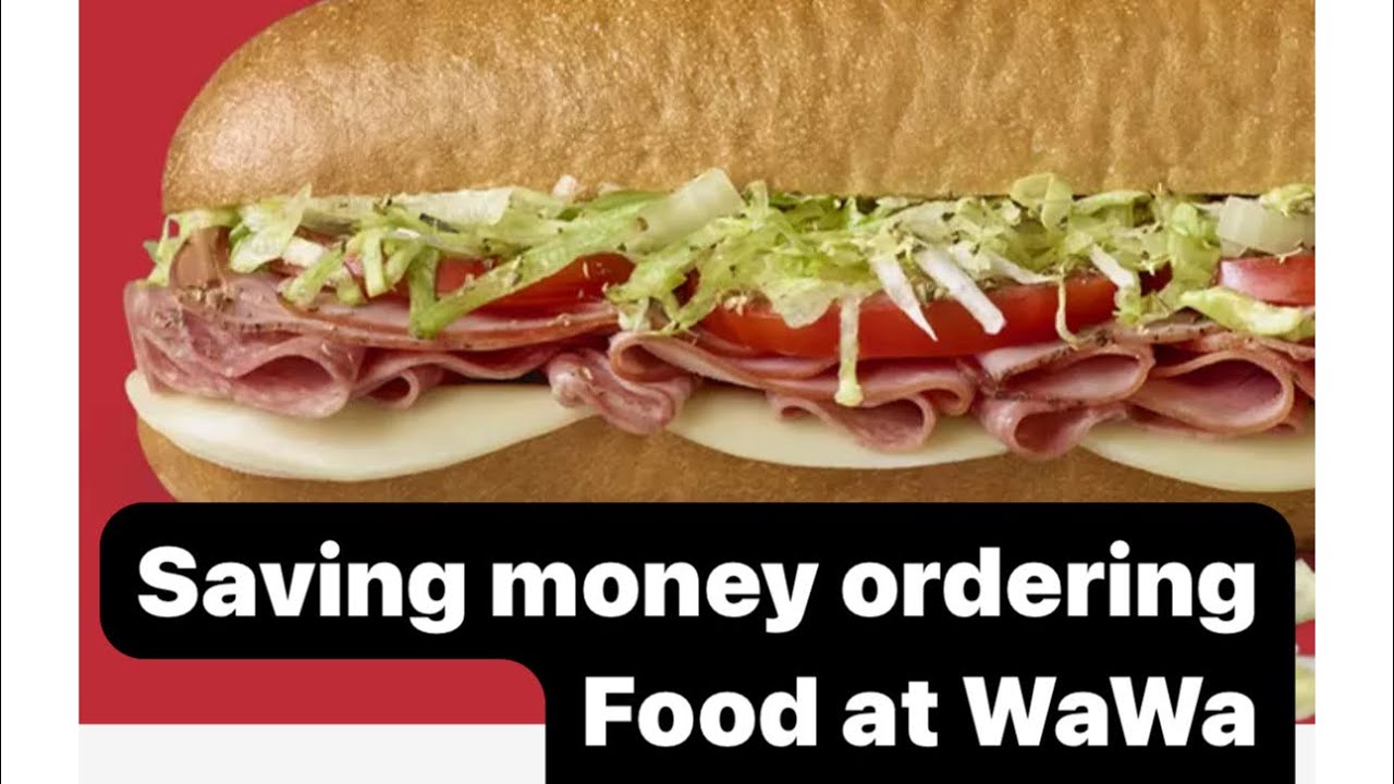 WAWA, Saving money at Wawa ordering food - YouTube
