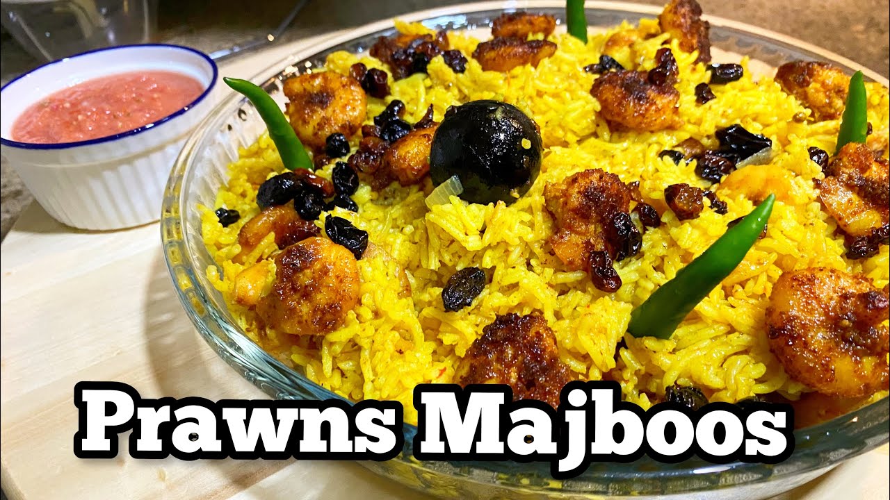 Prawns Majboos || Chemmeen Majboos || Arabic Rice Recipe By Our Kitchen ...