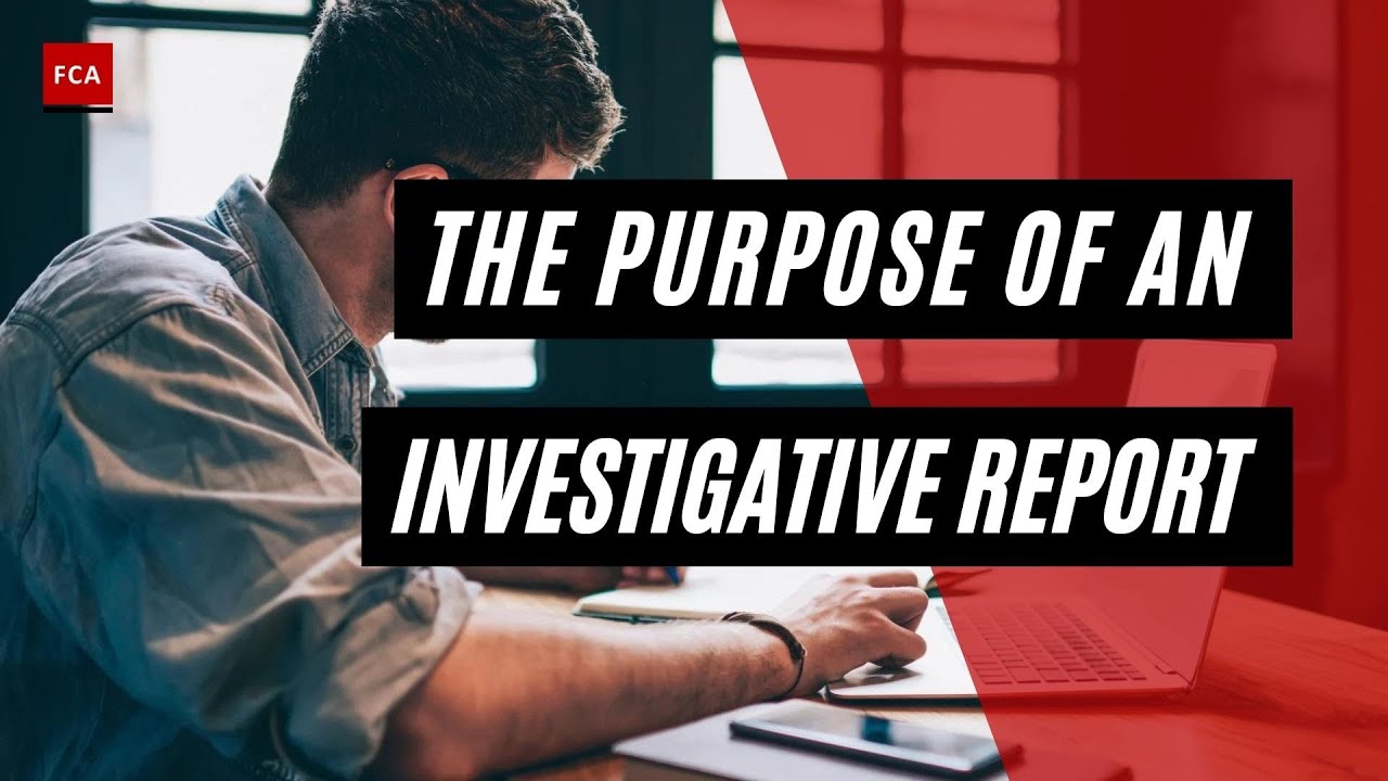 Crafting the Perfect Investigative Report: Importance and Best ...