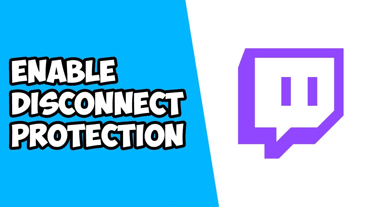 How To Enable Disconnect Protection on Twitch - YouTube