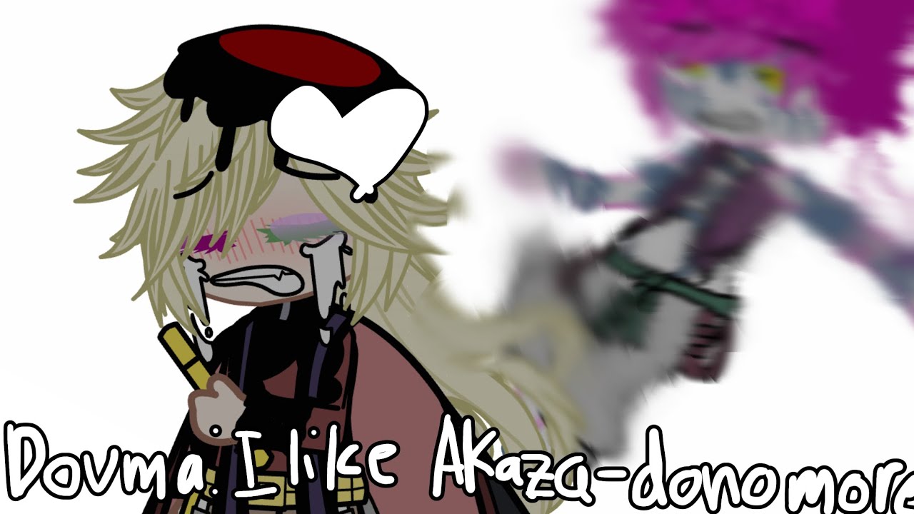 Douma x Akaza [] DOUKAZA [] I don't know what has gone into me 😭 ...