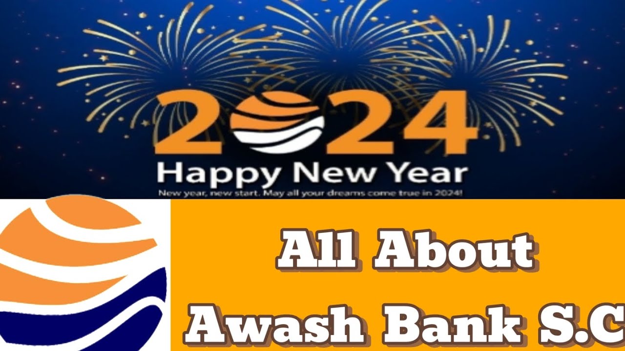 AWASH BANK PROFILE// WHAT IS AWASH BANK S.C/ ALL ABOUT AWASH BANK - YouTube