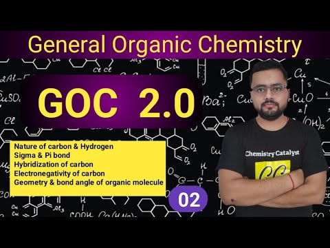 General Organic Chemistry 2.O | 02 | Chemistry Catalyst - YouTube