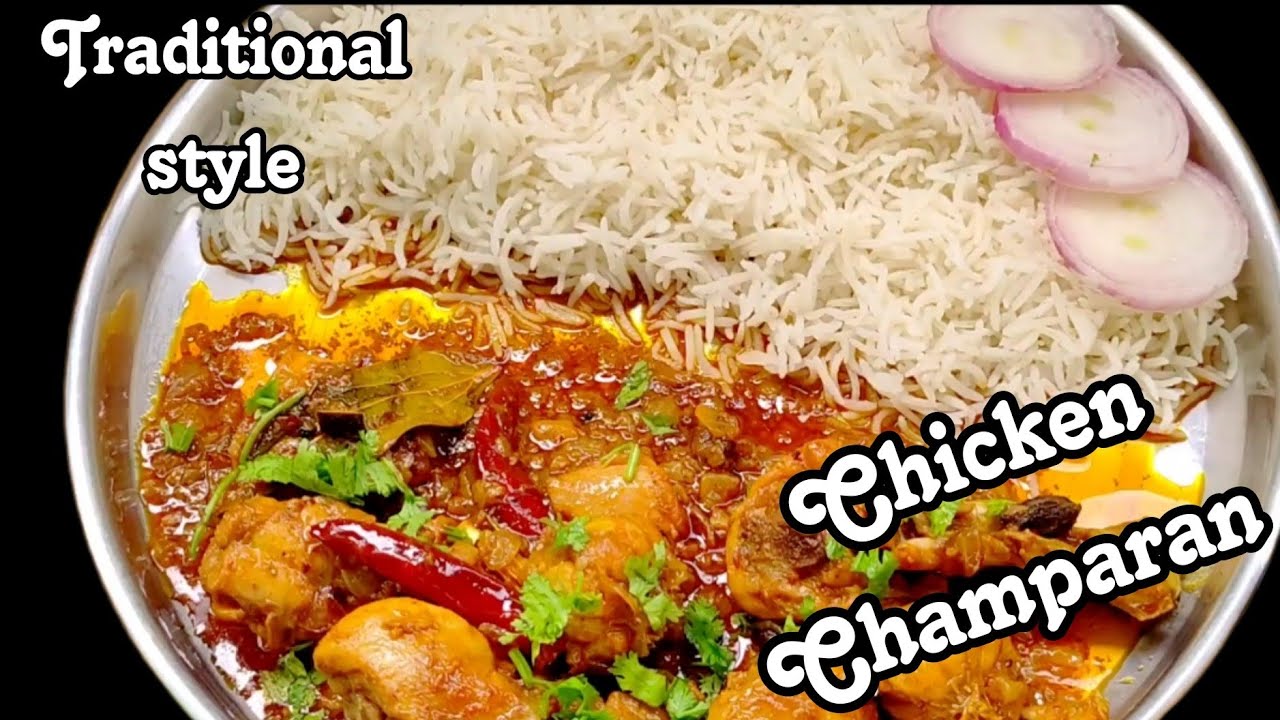 Champaran Chicken Recipe | Bihar ka Fomous Ahuna Chicken Handi ...
