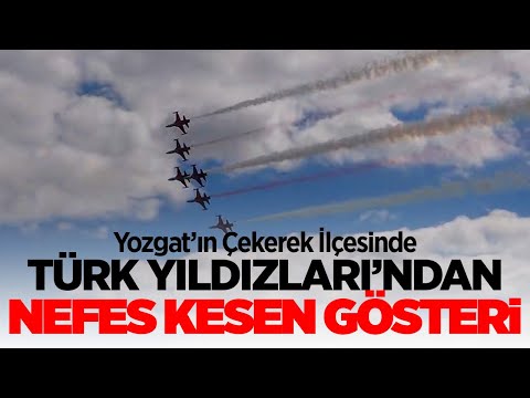 #TürkYıldızları nın Yozgat'ın Çekerek İlçesinde Nefes Kesen Gösterisi