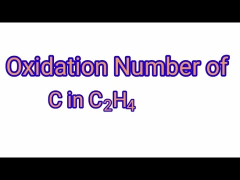 Oxidation Number of C in C2H4. Oxidation Number of Carbon in Ethene ...