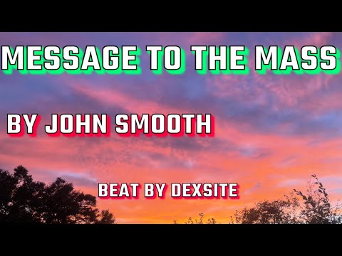 John Smooth ~ Message To The Mass - YouTube