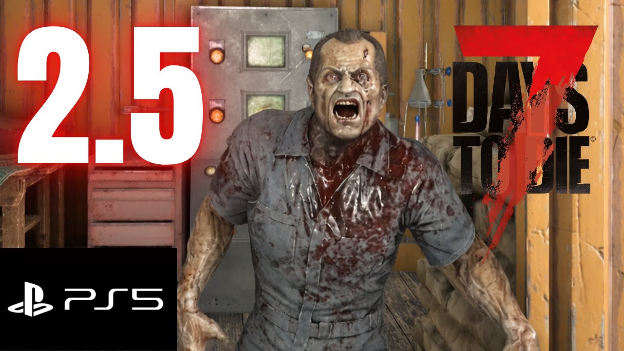 This Update Fixed Early Game Survival… 7 Days to Die 2.5 Day 2 (PS5 ...