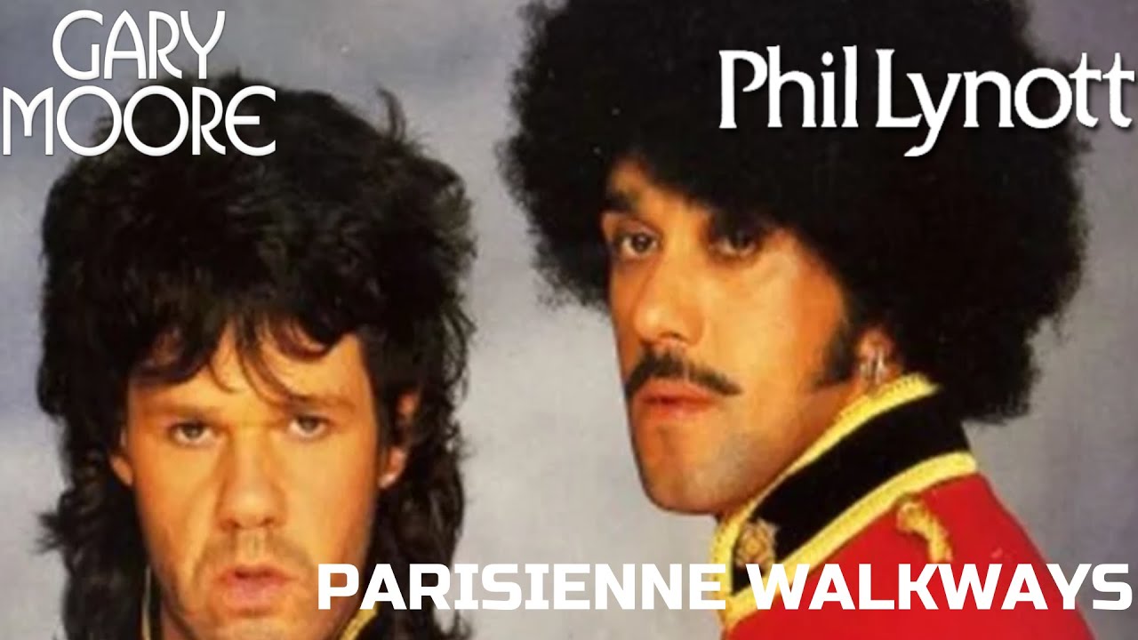 GARY MOORE & PHIL LYNOTT: PARISIENNE WALKWAYS - YouTube