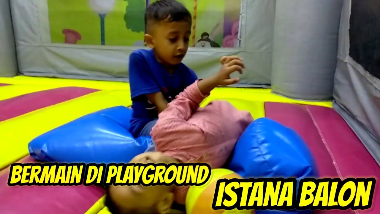 Bermain di Playground Istana Balon Raksasa - YouTube