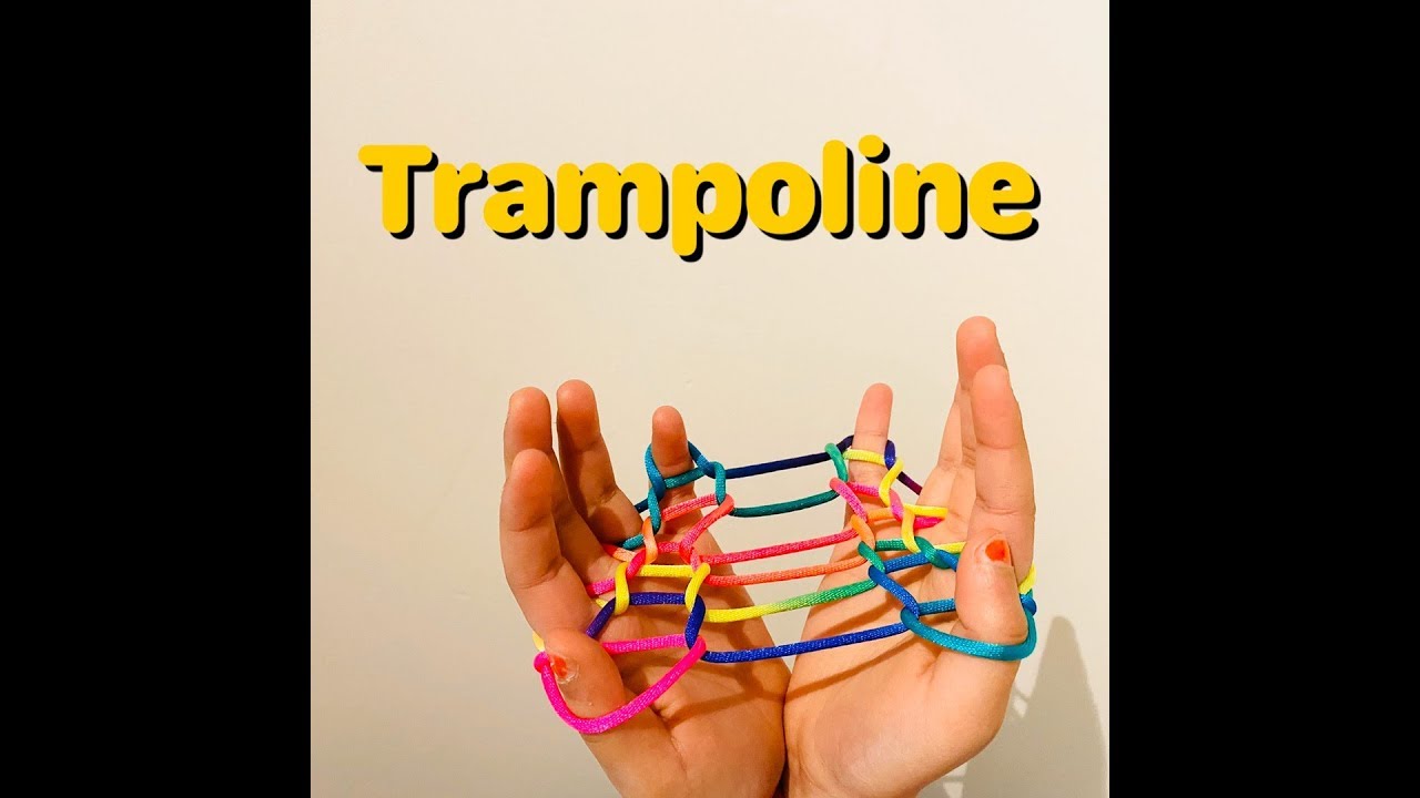 Tuto Trampoline Ztringz Figure De Ficelle Youtube