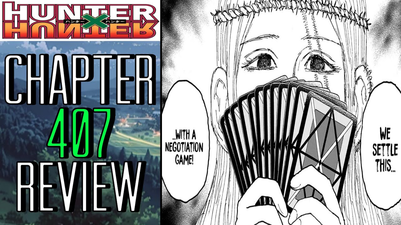 The Negotiation Game!! | Hunter X Hunter Chapter 407 Review/Reaction ...
