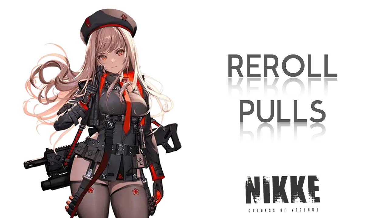 Reroll Pulls | Nikke: Goddess of Victory - YouTube