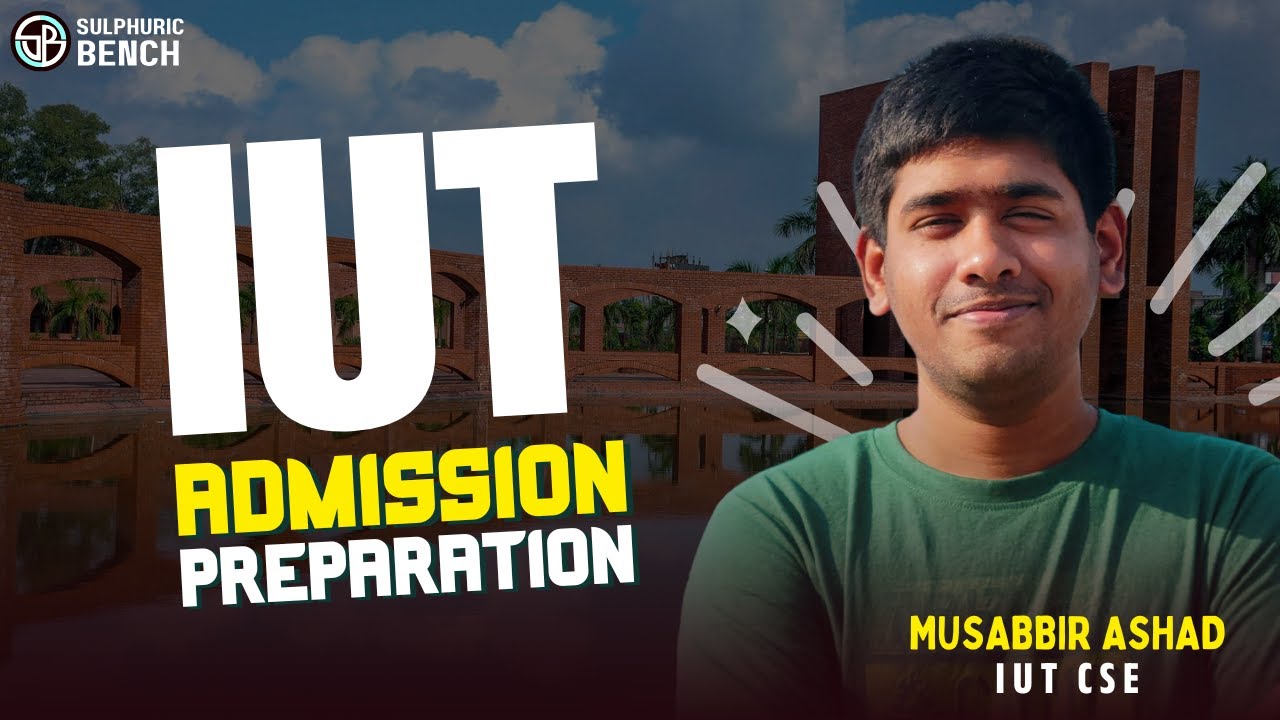 IUT Admission Preparation 2025 | IUT ভর্তি প্রস্তুতি ২০২৫ | Islamic ...