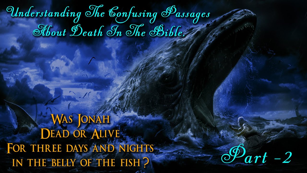 07.07.2024 - Part - 2 - Was Jonah Dead or Alive in fish belly 3 days ...