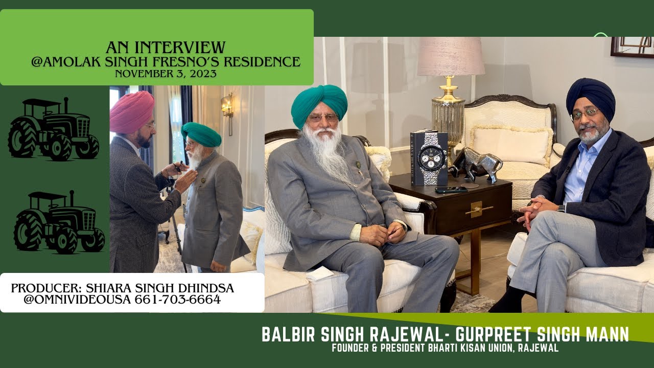 Sardar Balbir Singh Rajewal's Interview with Gurpreet Singh Mann Part 2 of 2 - YouTube