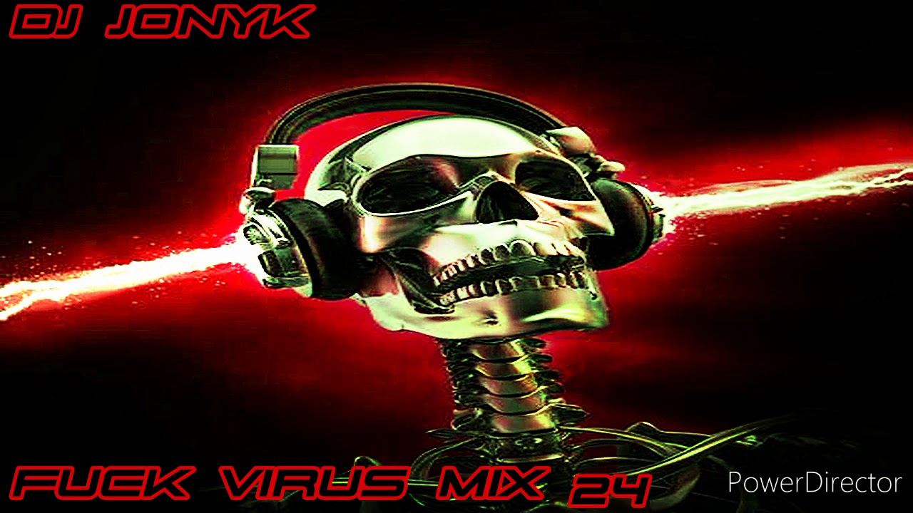 Dj Jonyk - F*ck Virus Mix 24 - YouTube