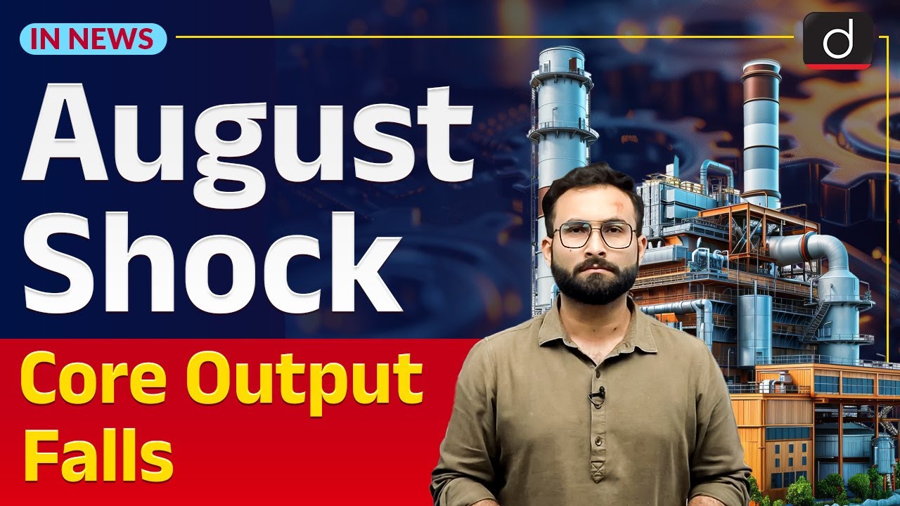 India's Core Sector Output Saw A Contraction | InNews | Drishti IAS ...