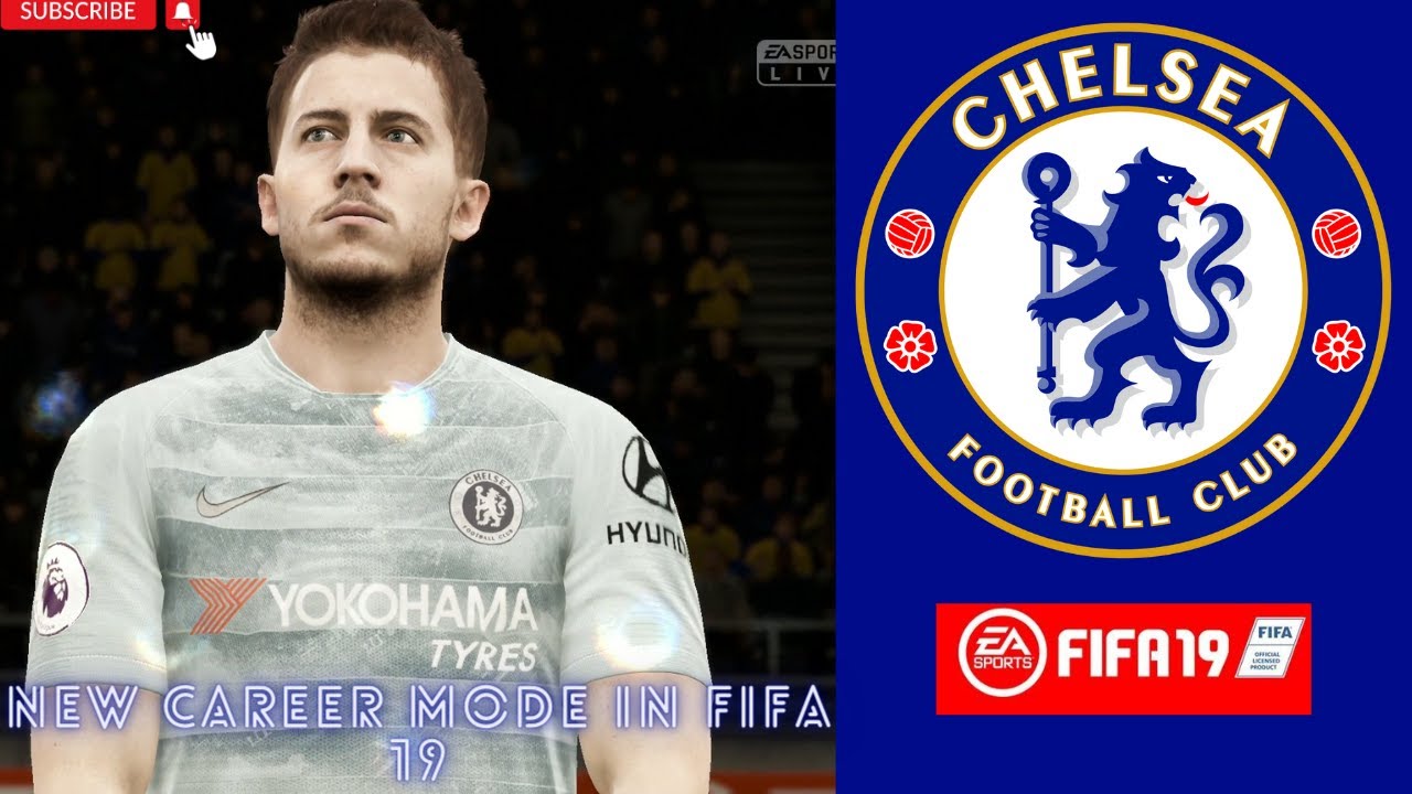 EPISODE 1 : FIFA 19 CAREER MODE WITH CHELSEA CLUB !!! STARTING THE ...
