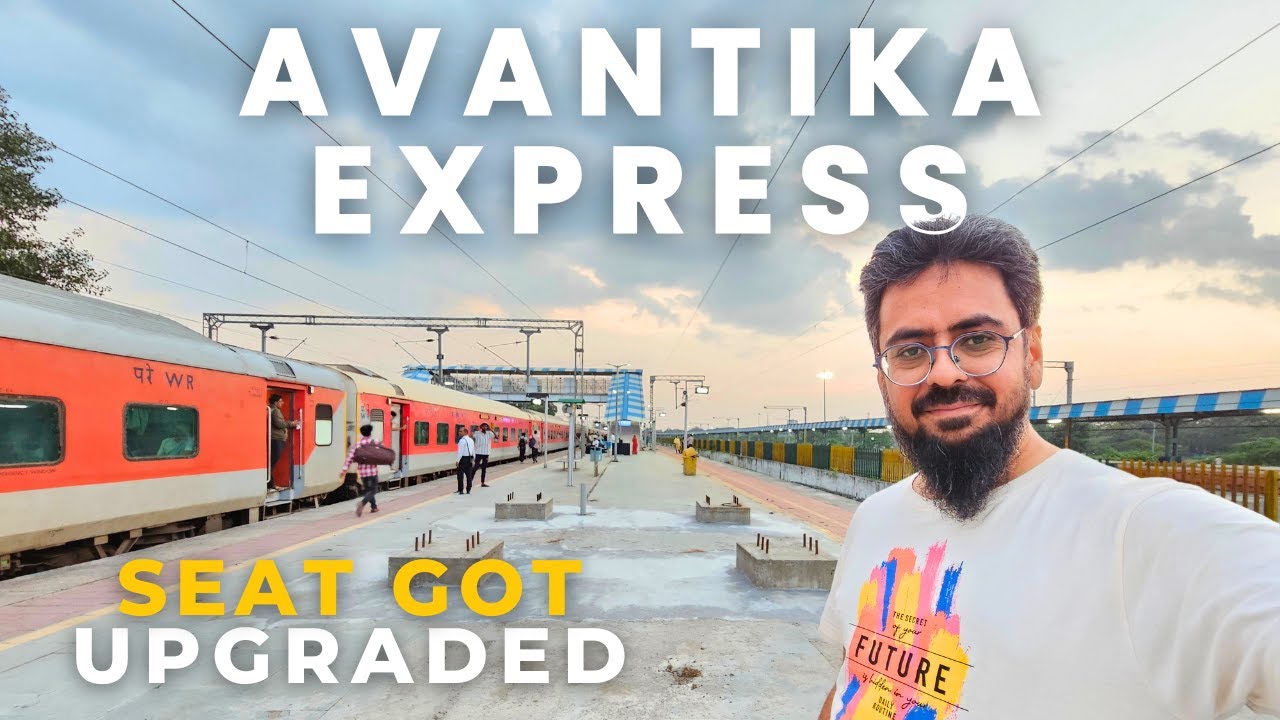 Seat got Upgraded *** 12962 Avantika Express Full Journey Indore to ...