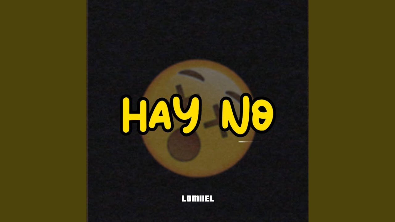 HAY NO - YouTube Music