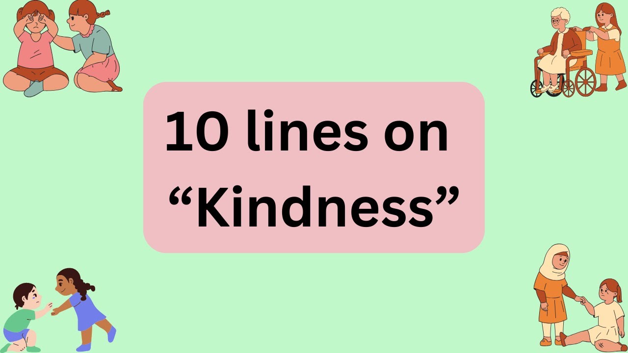 10 Lines On Kindness In English | Essay On Kindness | Easy Sentences ...