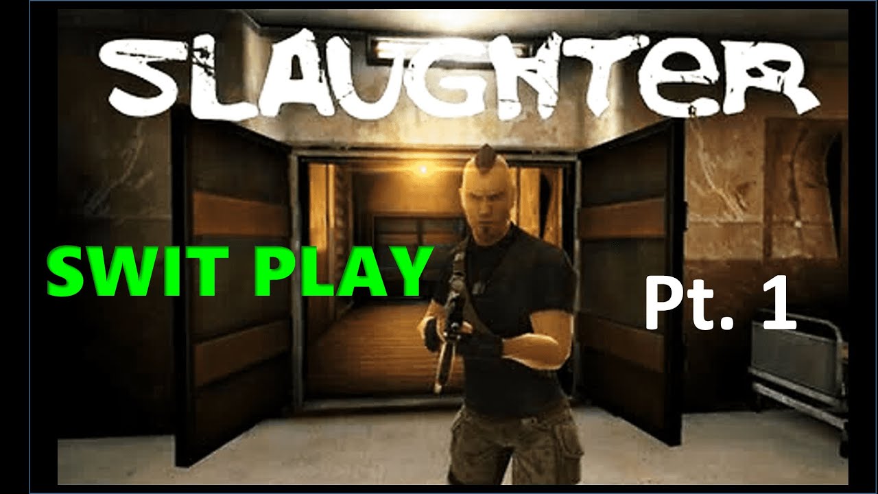 Slaughter Gameplay pt.1 Tutorial y Hospital - YouTube