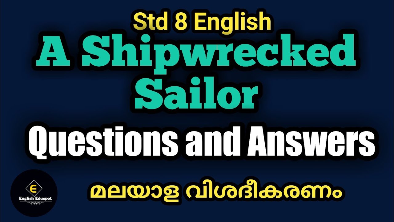 Questions and Answers/ A Shipwrecked Sailor/ Std 8 English / textual ...