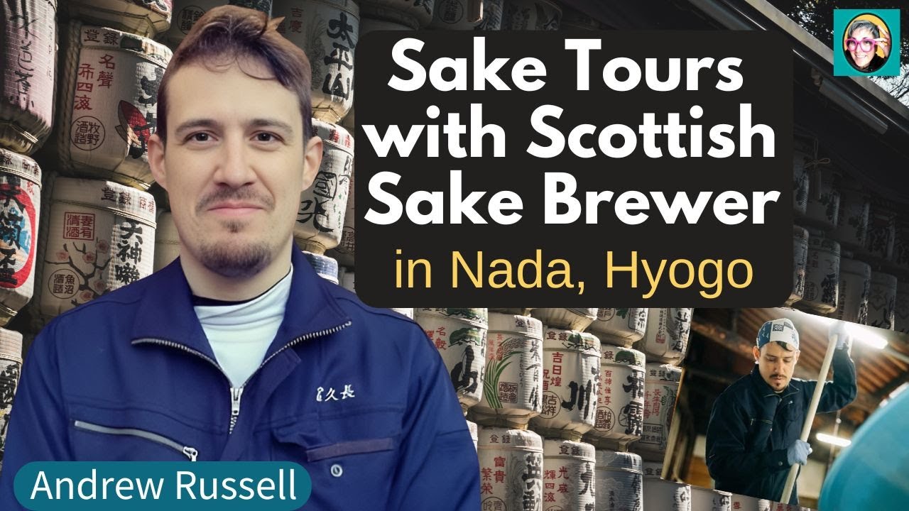 Deep-Dive Sake Tours in Nada Hyogo - talking with Sake Brewer Andrew ...