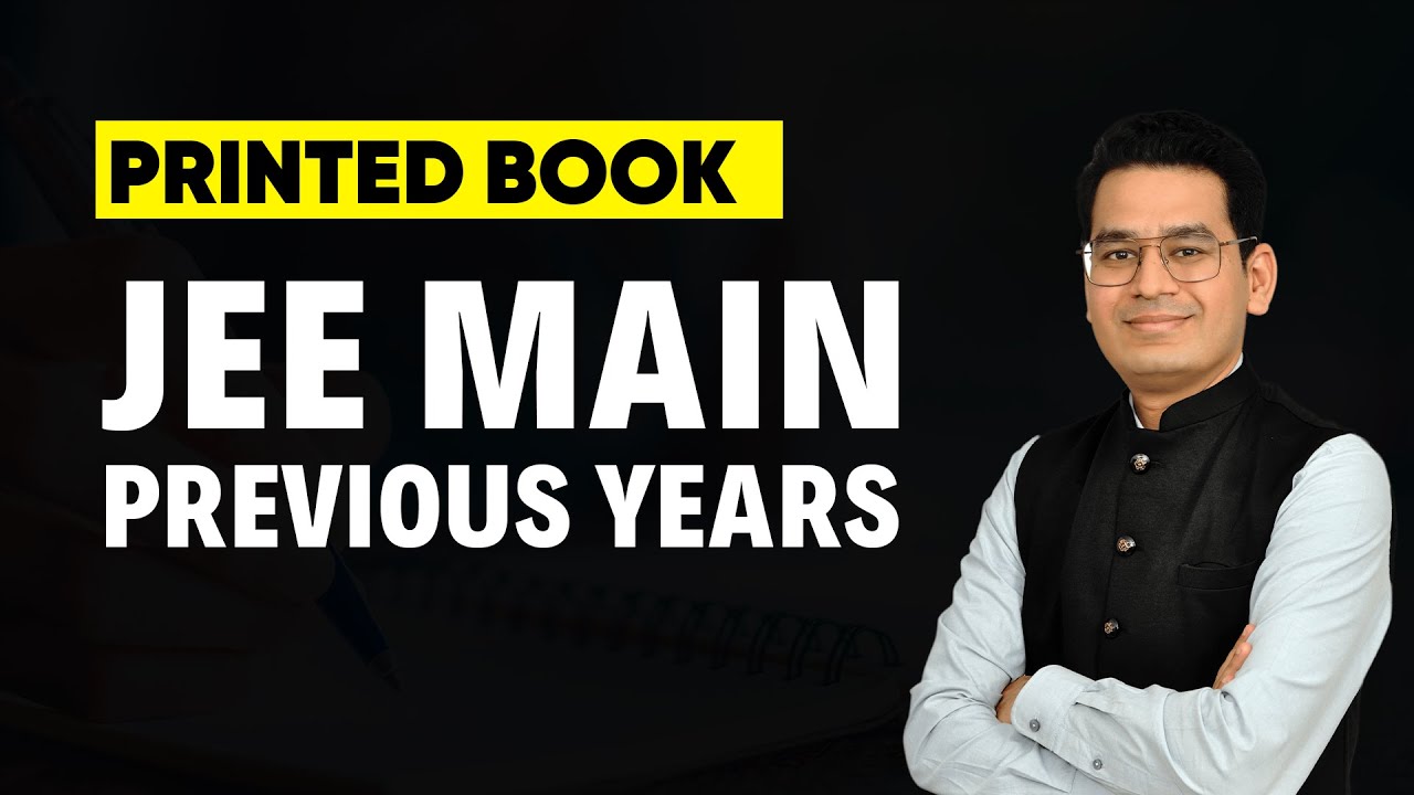 Printed Booklet: JEE Main Previous Years (2022-2019) | Difficulty ...